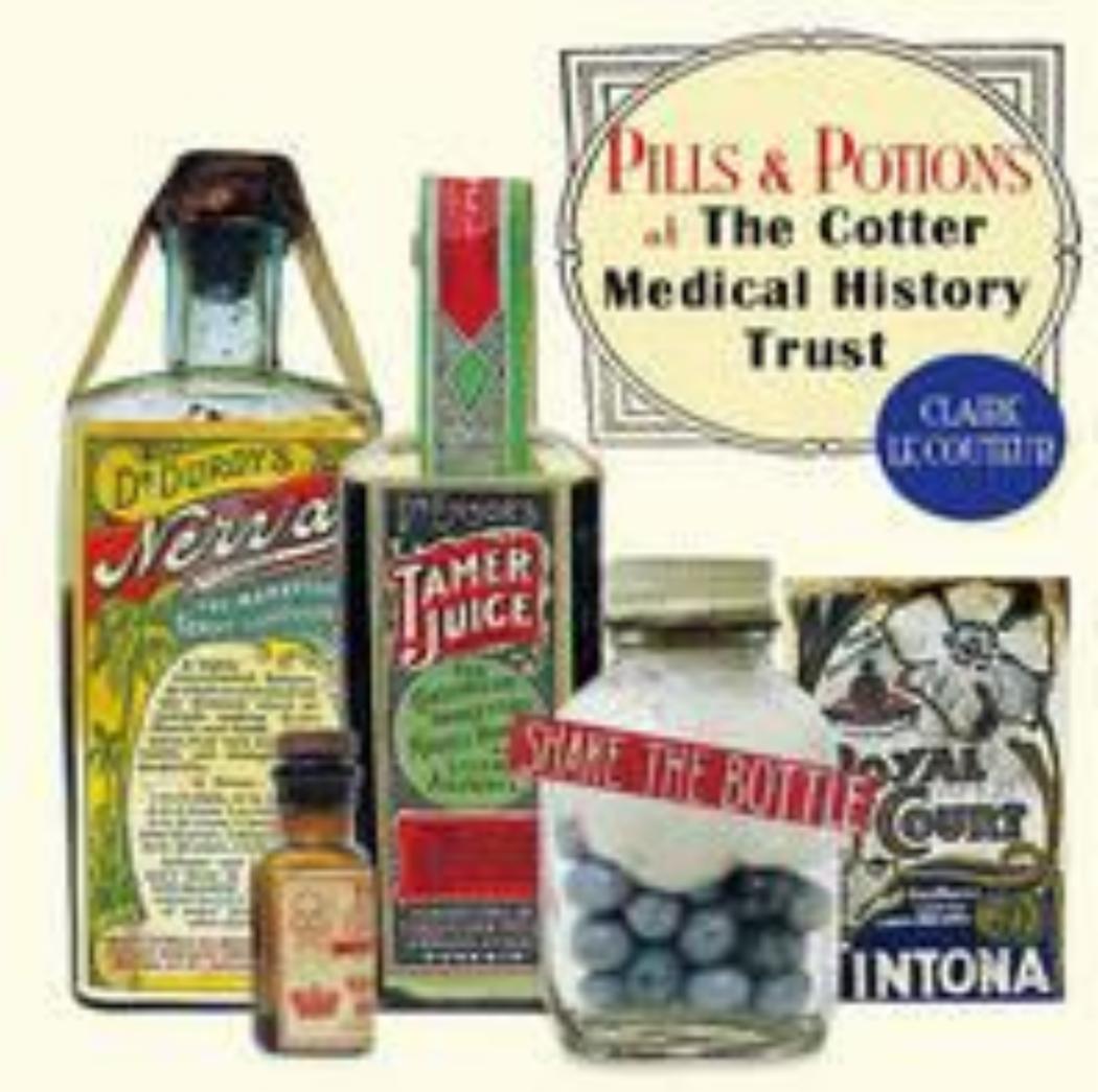 Pills & Potions at the Cotter Medical History Trust | Claire Le Couteur ...