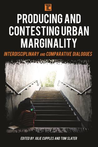 Producing and Contesting Urban Marginality: Interdisciplinary and ...