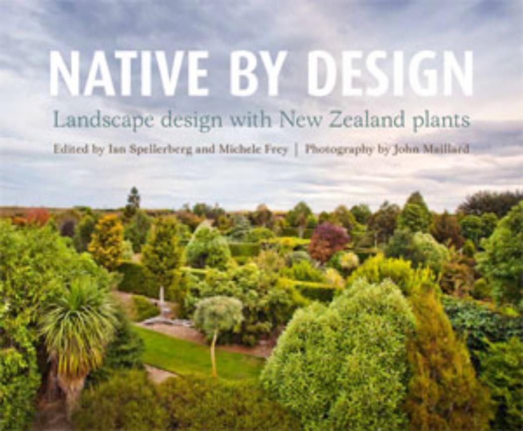 Native by Design: Landscape design with New Zealand plants | University ...